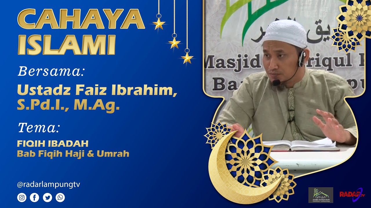 Ustad Faiz Ibrahim FIQIH IBADAH Bab Fiqih Haji & Umrah (1) - Radar TV ...