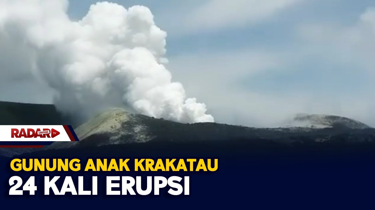 Gunung Anak Krakatau 24 Kali Erupsi - Radar TV | Mattep Nihan