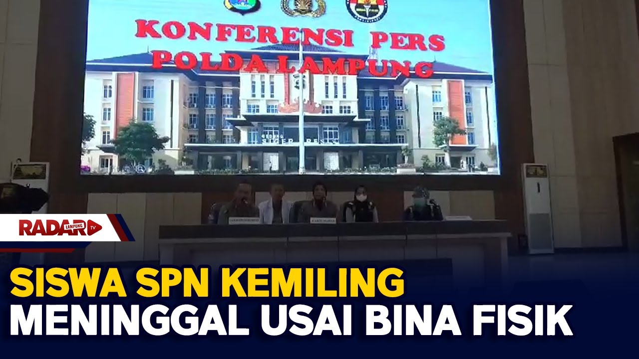 Siswa SPN Kemiling Meninggal Usai Bina Fisik - Radar TV | Mattep Nihan