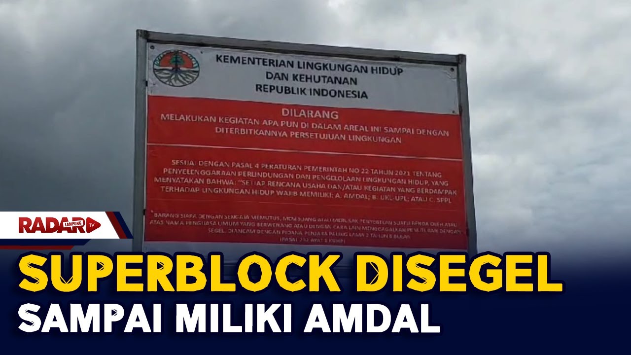 Superblock Disegel Sampai Miliki AMDAL - Radar TV | Mattep Nihan